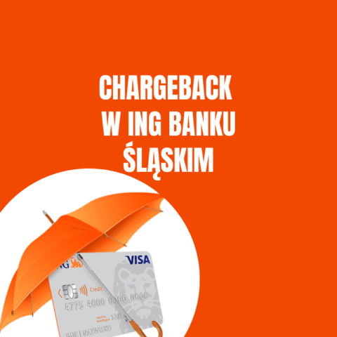 Chargeback w ING Banku Śląskim – jak działa i kiedy go zgłosić ...